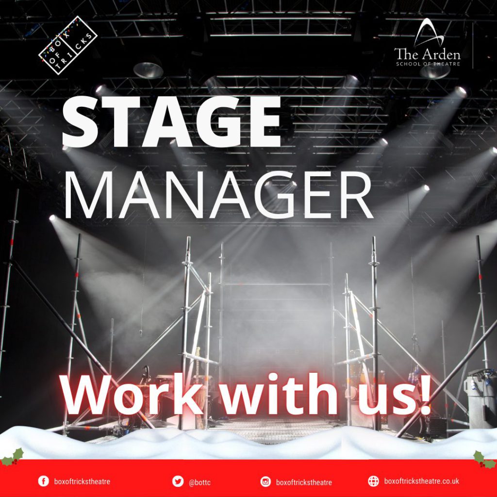 Work with us! Box of Tricks is on the lookout for a Stage Manager.